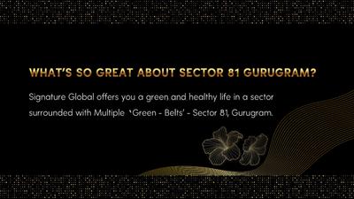 Signature Global City 81 in Sector 81, Gurgaon - Price, Reviews & Floor ...