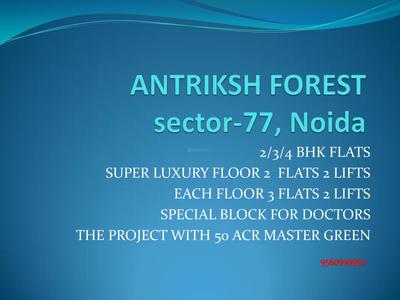 The Antriksh Forest in Sector 77, Noida - Price, Reviews & Floor Plan